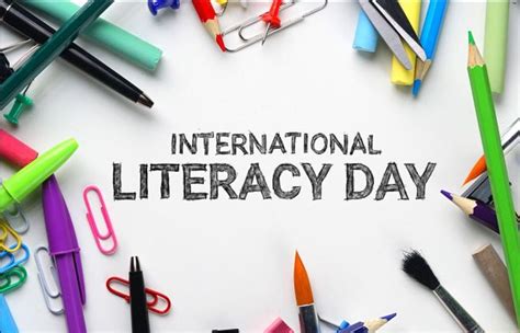 International Literacy Day 2018 Literacy And Skill Development Is The