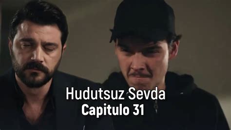 Hudutsuz Sevda Amor İlimitado Capitulo 31 Tamer atacó a Fikret y