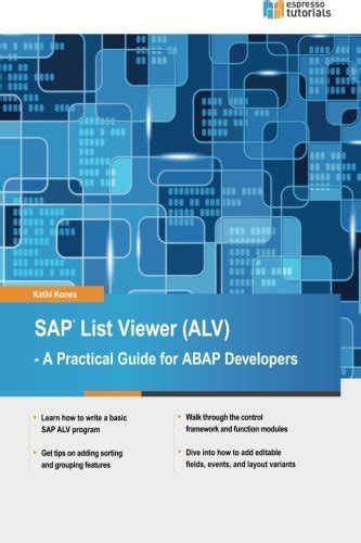 SAP List Viewer ALV A Practical Guide For ABAP Developers By Kathi