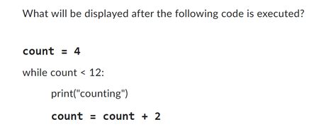 solved what will be displayed after the following code is