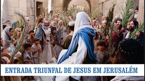 ENTRADA TRIUNFAL DE JESUS EM JERUSALÉM LUCAS 19 28 YouTube