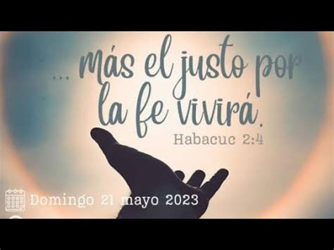 Mas el justo por la fe vivirá Habacuc 2 4 YouTube