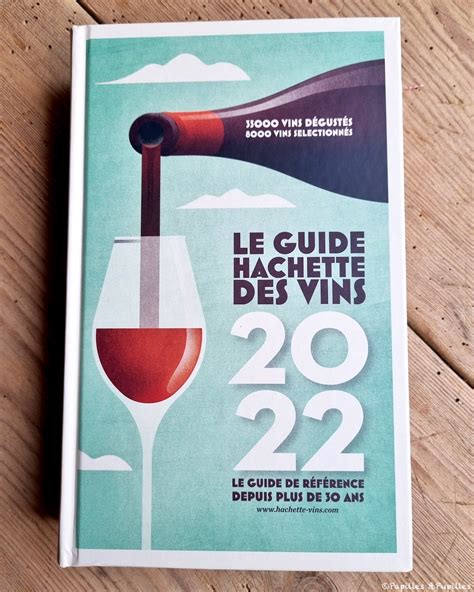 Le Guide Hachette des Vins édition 2022 vient de paraître