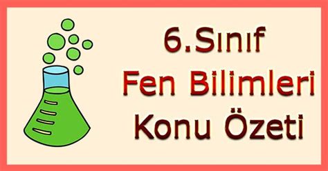 6 Sınıf Fen Bilimleri 7 Ünite Konu Özeti pdf Mbsunu