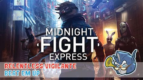 Relentless Vigilante Beat Em Up Oldimus Plays Midnight Fight Express