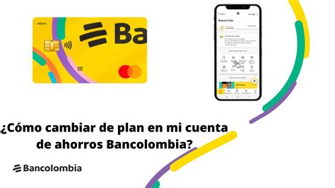 Cómo cambiar la cuota de manejo de la cuenta de ahorros Bancolombia