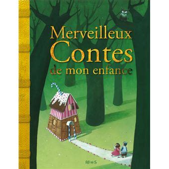 Merveilleux contes de mon enfance relié Collectif Achat Livre fnac