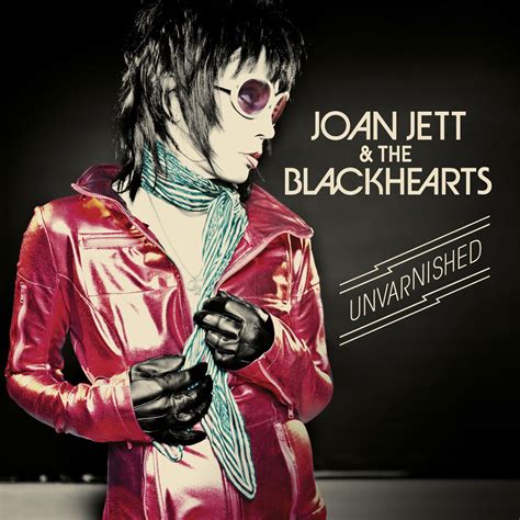 Unvarnished Expanded Edition Album By Joan Jett The Blackhearts
