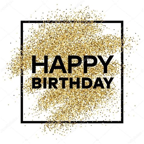 Gold Glitter Background With Happy Birthday Inscription Stock Vector