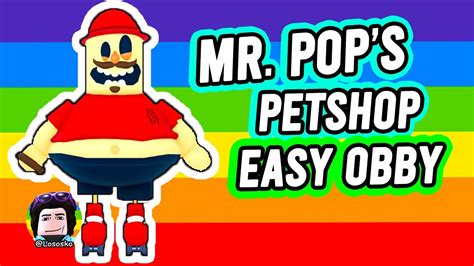 Mr Pop S Petshop First Person Obby Easy Mode Roblox Obby