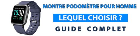 Quelle montre podomètre pour homme choisir Guide d achat