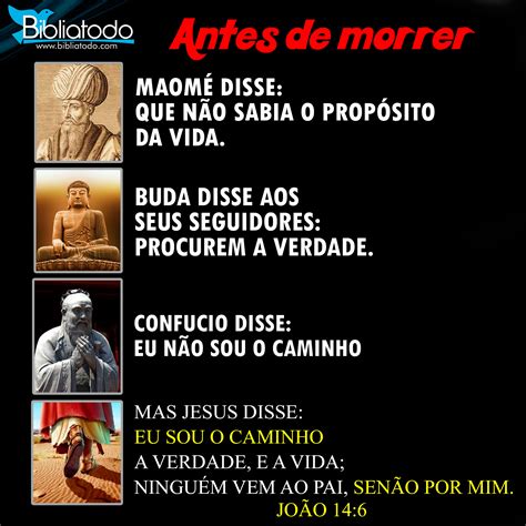 Mas Jesus Disse Eu Sou O Caminho A Verdade E A Vida Ningu M Vem Ao