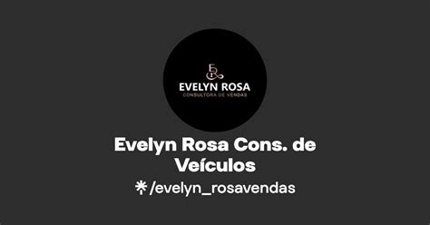Evelyn Rosa Cons De Ve Culos Instagram Facebook Linktree