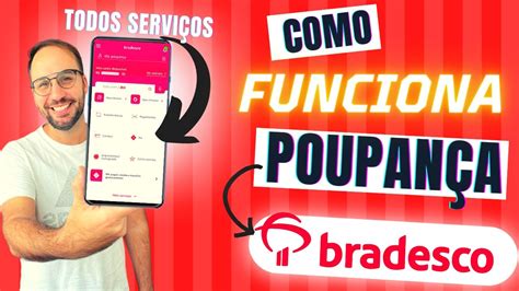 Como Funciona A Conta Poupan A Do Bradesco Explore As Melhores
