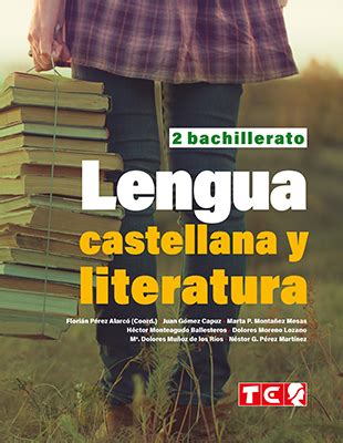 LENGUA CASTELLANA Y LITERATURA 2º BACHTO Digital book BlinkLearning