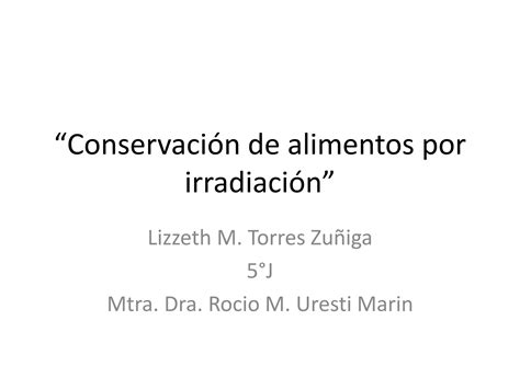 Conservación de alimentos por irradiación PPT