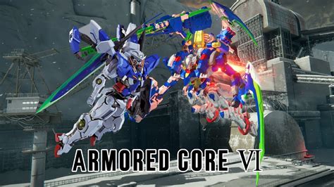 Gundam Exia Build Armored Core Dual Energy Sword Overpower Youtube