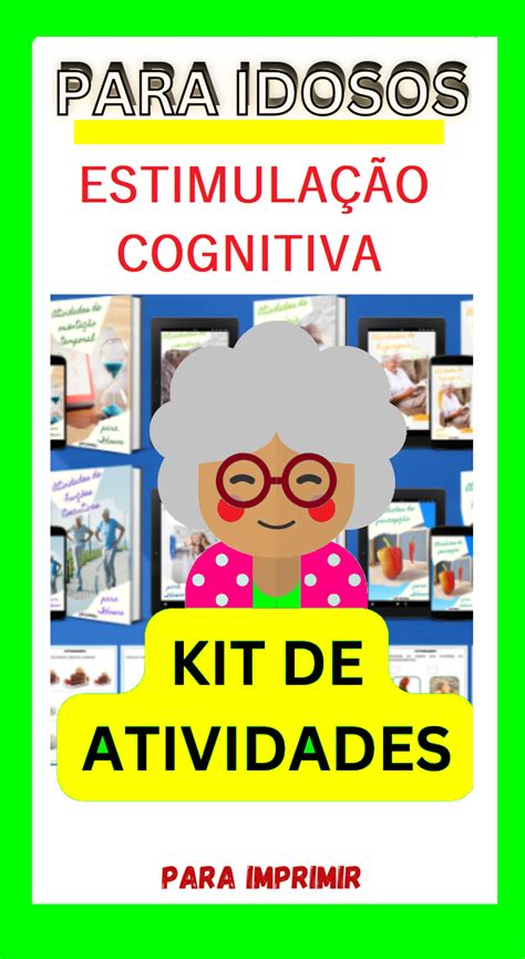 KIT ESTIMULAÇÃO COGNITIVA PARA IDOSOS KIT SÓ ESCOLA Actividades