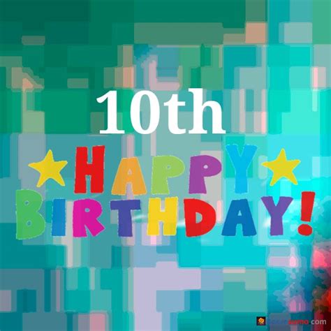 Happy 10th Birthday Wishes Messages Quotes BoomSumo