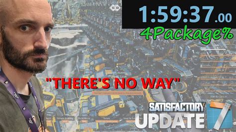 [former wr] beating satisfactory in less than 2 hours 4package speedrun in 1 59 37 [glitched