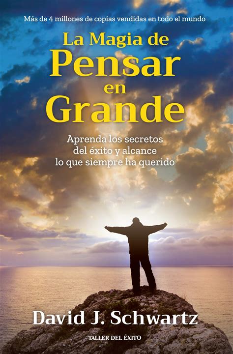 Total 79 Imagen Frases La Magia De Pensar En Grande Abzlocal Mx