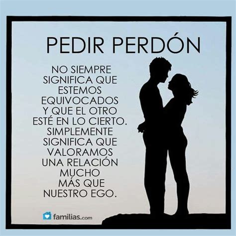 El perdón Pedir perdon frases Perdóname amor y Frases para mi esposo