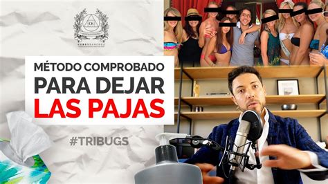 Método Anti Pajas Cómo Dejar de Drenarte y Transformarte NoFap