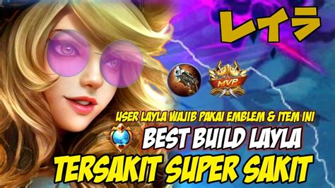 Best Build Layla Tersakit Build Layla Tersakit Terbaru Mobile