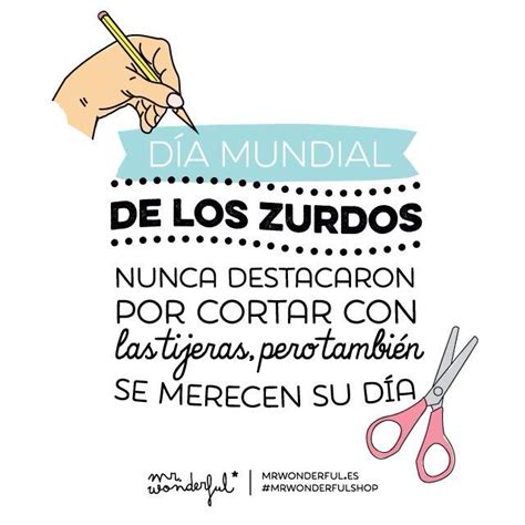 Zurdos Frases De Zurdos Dia Del Zurdo Frases Inspiradoras