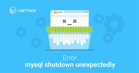 3 cách sửa lỗi Error mysql shutdown unexpectedly trên XAMPP