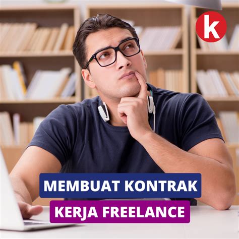 Ini Dia 10 Poin Yang Harus Ada Dalam Kontrak Kerja Freelance Pekerjaan