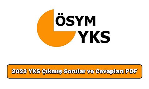 2023 YKS Çıkmış Sorular ve Cevapları PDF İndir Çıkmış Sorular