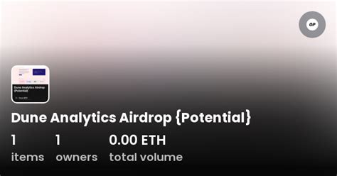 Dune Analytics Airdrop Potential Collection Opensea
