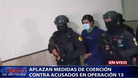 Aplazan conocimiento medidas de coerción contra acusados en Operación 13