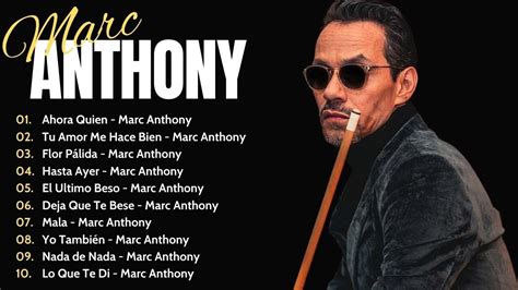Mejores Canciones De Marc Anthony Sus Mejor Exitos Marc Anthony