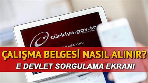 Çalışma izin belgesi nasıl alınır E devlet üzerinden çalışma izin