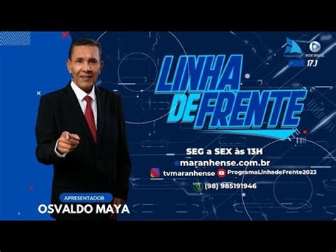 PROGRAMA LINHA DE FRENTE 24 07 2024 YouTube