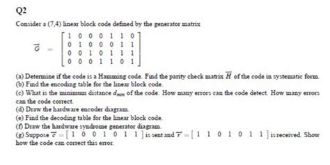 solved 10 q2 consider a 7 4 linear block code defined by