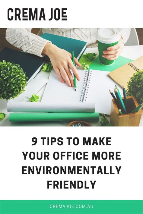 9 Tips To Make Your Office More Environmentally Friendly Eco Friendly