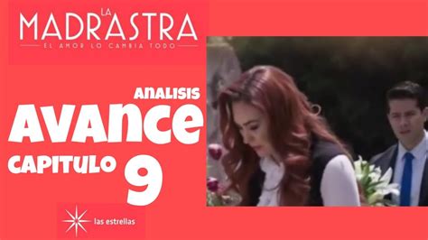 La madrastra 2022 avance capítulo 9 MARCIA ES SORPRENDIDA VISITANDO A