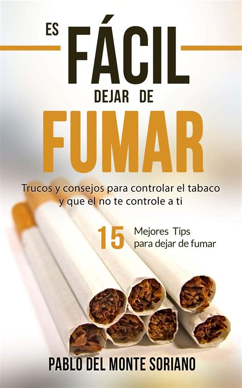 Como dejar de fumar Es fácil dejar de fumar sin engordar si sabes
