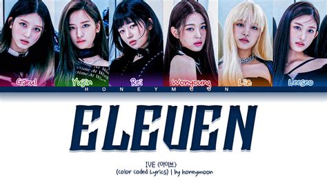Ive Eleven Lyrics Eleven Color Coded Lyrics Youtube