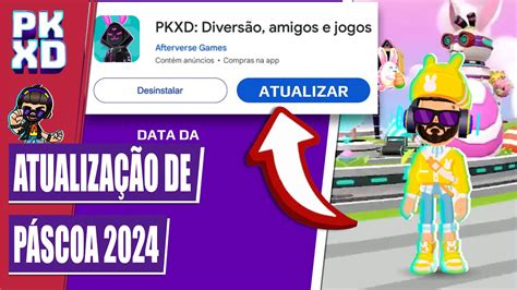 PK XD NOVA ATUALIZAÇÃO PÁSCOA 2024 CONFIRA AGORA DATA E INVASÃO HACKER