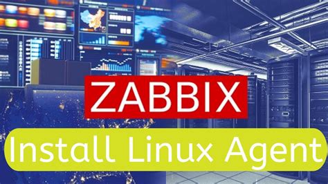 Deploy Zabbix Agent To CentOS And Add It To Zabbix Server Zabbix