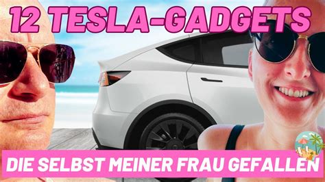 Meine 12 MUST HAVE GADGETS fürs TESLA MODEL Y und wie meine Frau dem