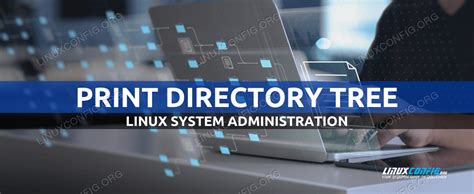 How To Print Directory Tree Using Linux LinuxConfig
