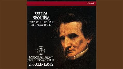 Berlioz Requiem Op 5 Grande Messe Des Morts 5 Quaerens Me YouTube