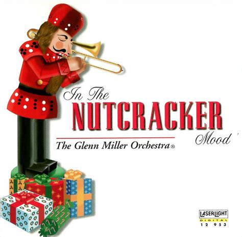 The Glenn Miller Orchestra In The Nutcracker Mood 1997 CD Discogs