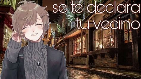 Se Te Declara Tu Vecino ASMR Roleplay Para Chicas Resubido De Directo