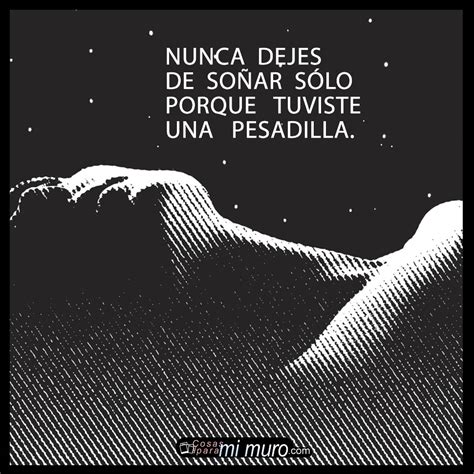 Nunca dejes de soñar Cosas para mi muro